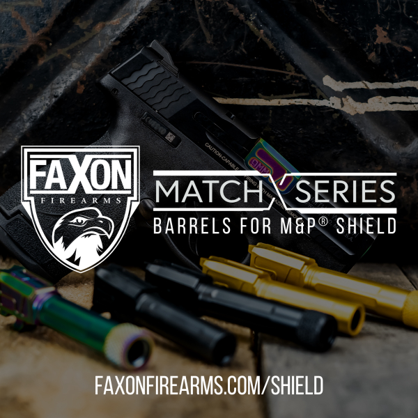 Faxon Firearms Match Series Barrels for M&P Shield | The Tactical Wire