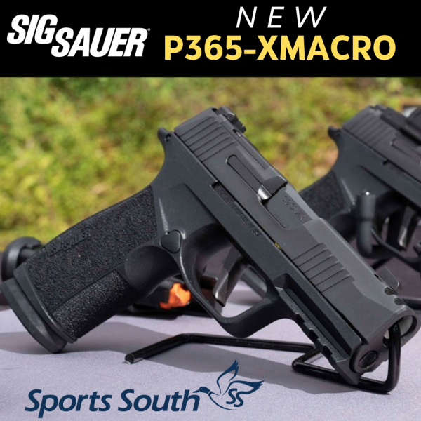New Sig P365-XMACRO Available Through Sports South | Outdoor Wire
